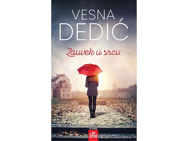 Zauvek u srcu - džepno izdanje - Vesna Dedić