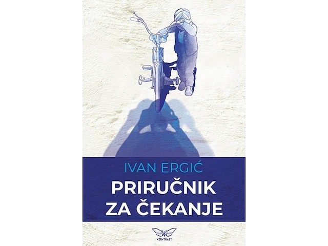 Priručnik za čekanje - Ivan Ergić