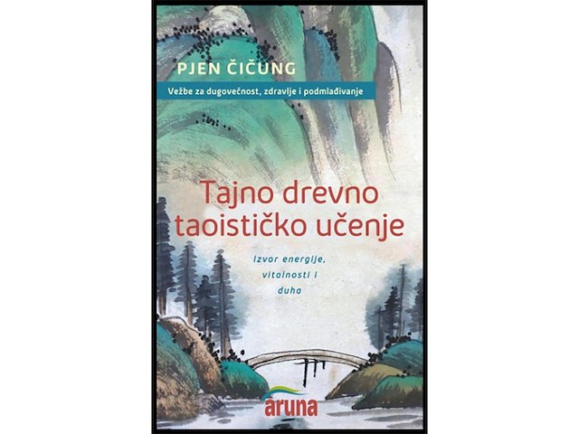 Tajno drevno taoističko učenje - Pjen Čičung