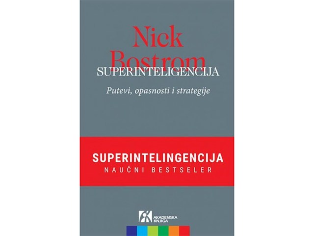 Superinteligencija: putevi, opasnosti i strategije - Ni