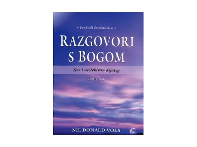 Razgovori s Bogom IV - Nil Donald Volš