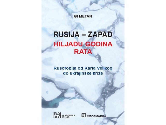 Rusija - Zapad: hiljadu godina rata - Gi Metan