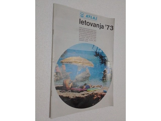 LETOVANJA `73 ATLAS -EX-YU