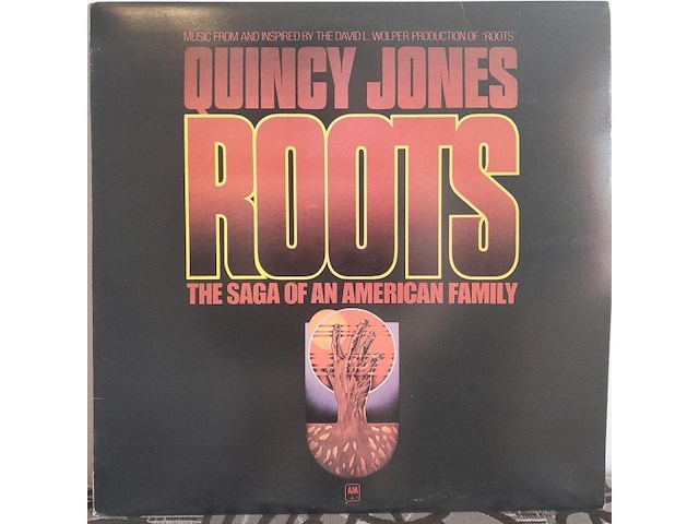 Quincy Jones ‎– Roots: The Saga Of An American Family