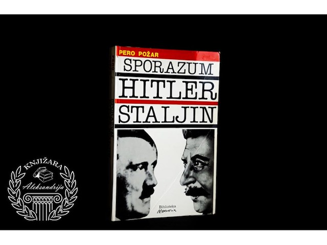 SPORAZUM HITLER STALJIN PERO POŽAR