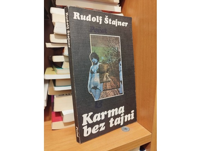 Karma bez tajni, Rudolf Štajner