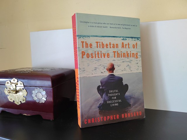 The Tibetan Art of Positive Thinking: Skillful Thought