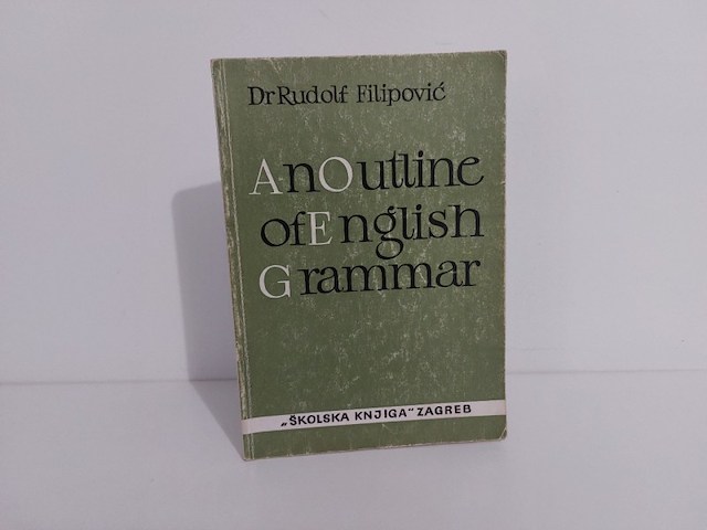Anoutline od english grammar - Dr Rudolf Filipović