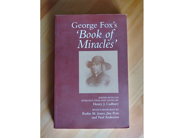 George Fox`s `Book of Miracles`
