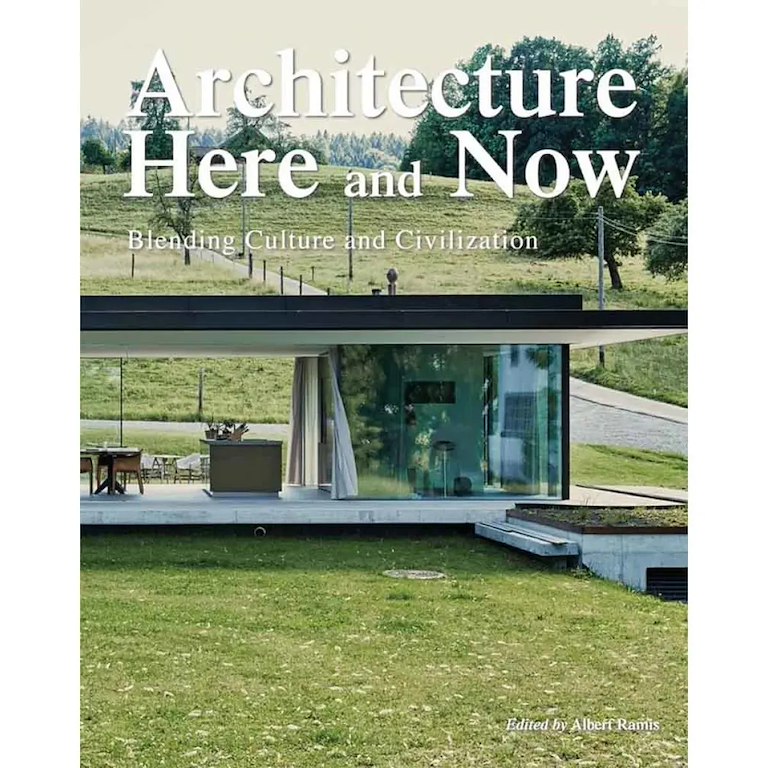 ARCHITECTURE HERE AND NOW