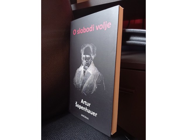 O slobodi volje - Artur Šopenhauer