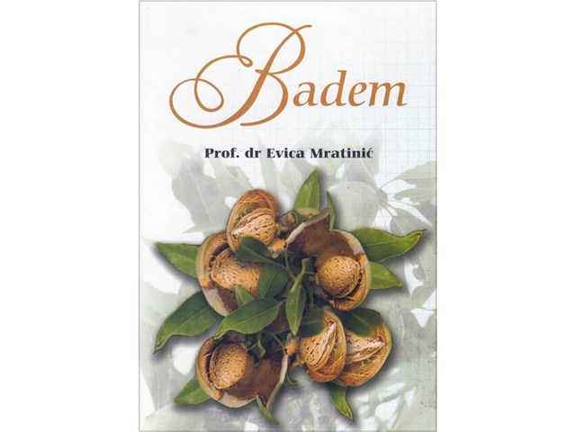 Badem - prof. dr Evica Mratinić