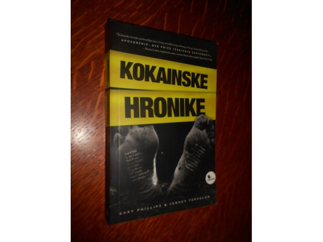 KKOKAINSKE HRONIKE - Gary Phillips, Jervey Tervalon