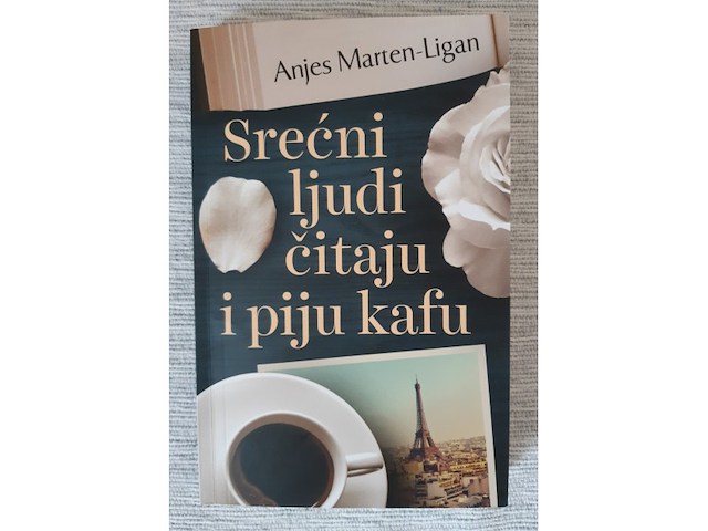 Srecni ljudi citaju i piju kafu, Anjes Marten-Ligan