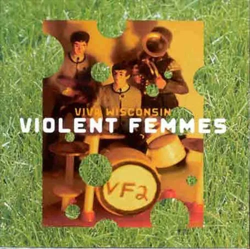 Violent Femmes-Viva Wisconsin – Cooking Vinyl