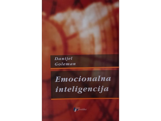 Danijel Goleman: EMOCIONALNA INTELIGENCIJA  kao nova!!!