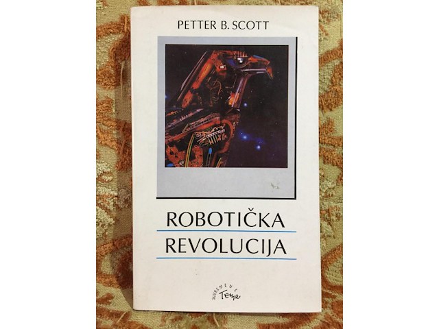 Petter B. Scott ROBOTIČKA REVOLUCIJA