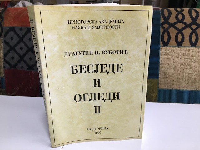 Besjede i ogledi II  Dragutin P.Vukotić