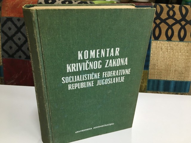 Komentar krivičnog zakona SFRJ Račić Franjo i drugi