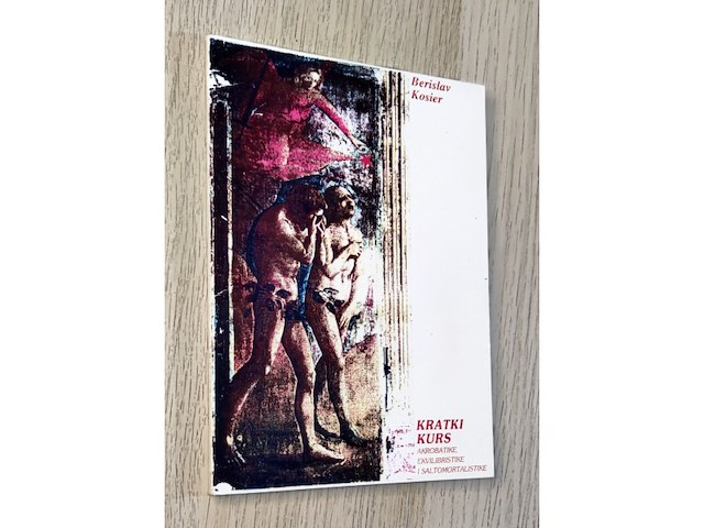 KRATKI KURS- Berislav Kosier