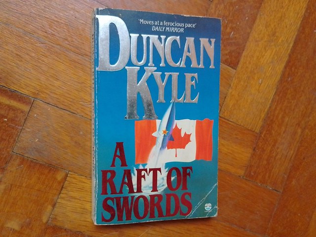 A RAFT OF SWORDS, Duncan Kyle