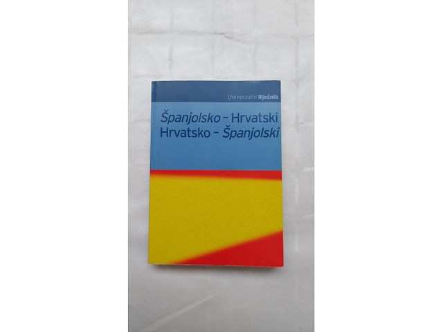 Španjolsko - hrvatski i hrvatsko - španjolski rečnik
