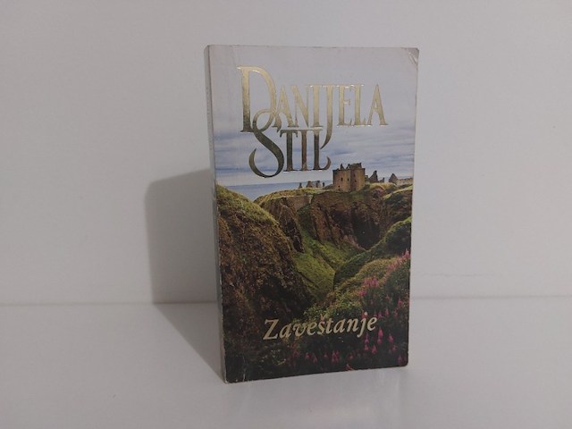 Zaveštanje  - Danijela Stil