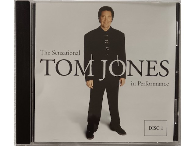 TOM  JONES - The sensational in perfomance  cd 1