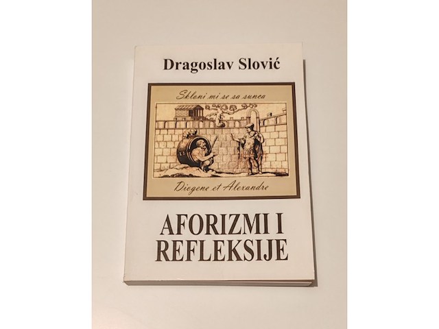 Aforizmi i refleksije - Dragoslav Slovic