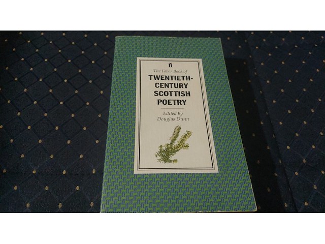 The Faber Book of Twentieth-century scottish poetry