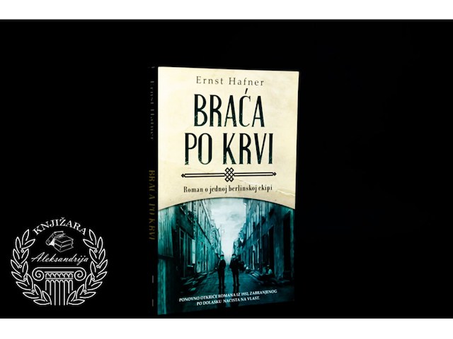 Ernst Hafner Braća po krvi