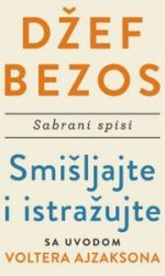Smišljajte I Istražujte: Sabrani Spisi Od Džef Bezos PDF