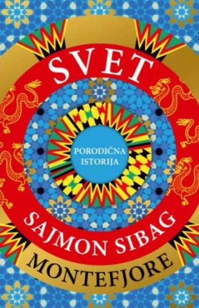 Svet: Porodična istorija - Sajmon Sibag Montefjore