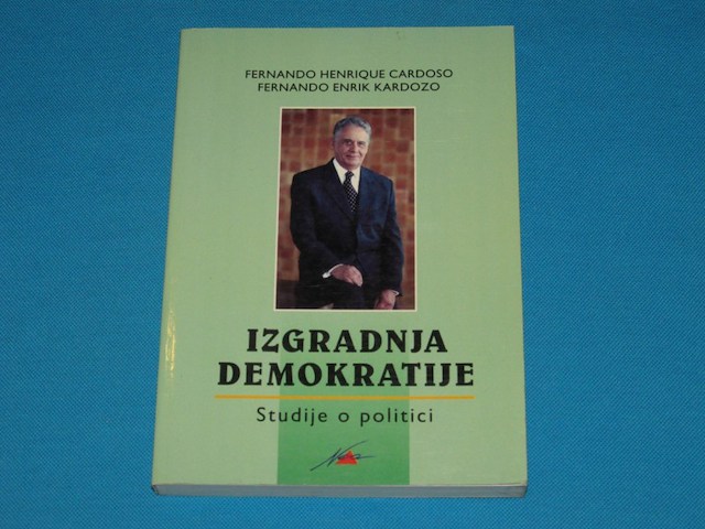 IZGRADNJA DEMOKRATIJE Fernando Enrik Kardozo