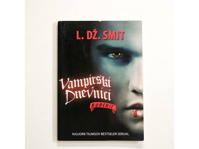 Vampirski dnevnici - buđenje, L.Dž.Smit