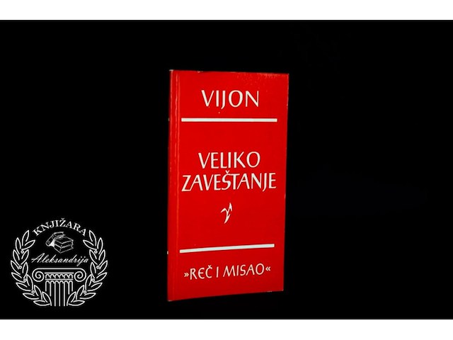 VELIKO ZAVEŠTANJE FRANSOA VIJON