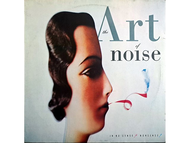 LP: ART OF NOISE - IN NO SENSE? NONSENSE! (UK PRESS)