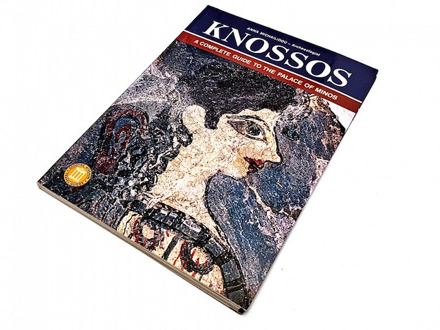 Knossos: A complete guide to the palace of Minos