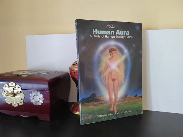 The Human Aura: A Study of Human Energy Fields