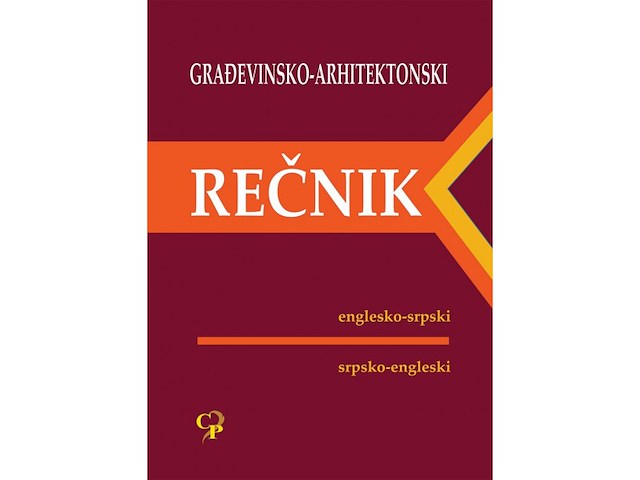 Građevinsko-arhitektonski rečnik, eng-srp, srp-eng.