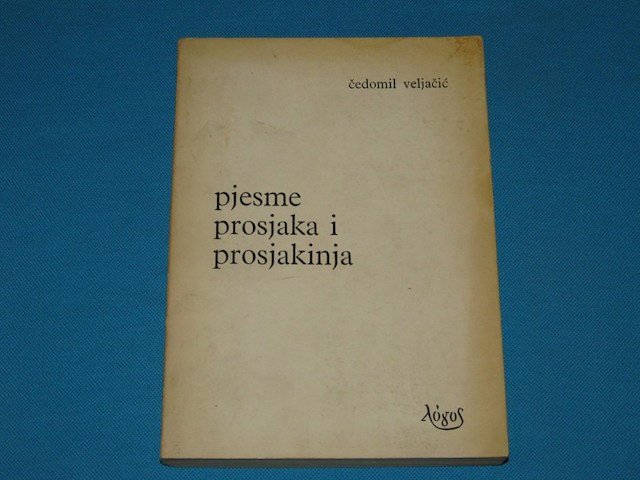 Pjesme prosjaka i prosjakinja Čedomil Veljačić