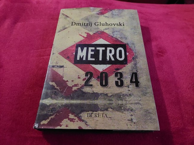 Metro 2034 Dmitrij Gluhovski