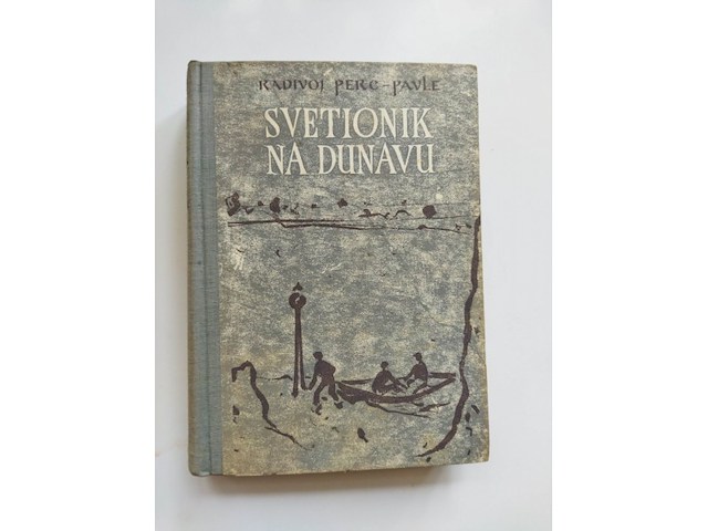 Svetionik na Dunavu, Radivoj Perc-Pavle