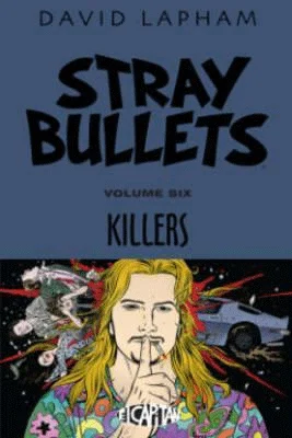 Stray Bullets: Killers, Vol. 6