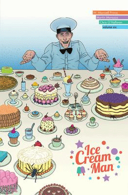 Ice Cream Man: Just Desserts, Vol. 6