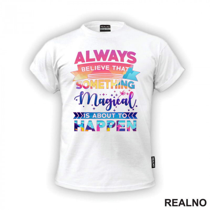 ALWAYS BELIEVE IN MAGIC - QUOTES - MAJICA