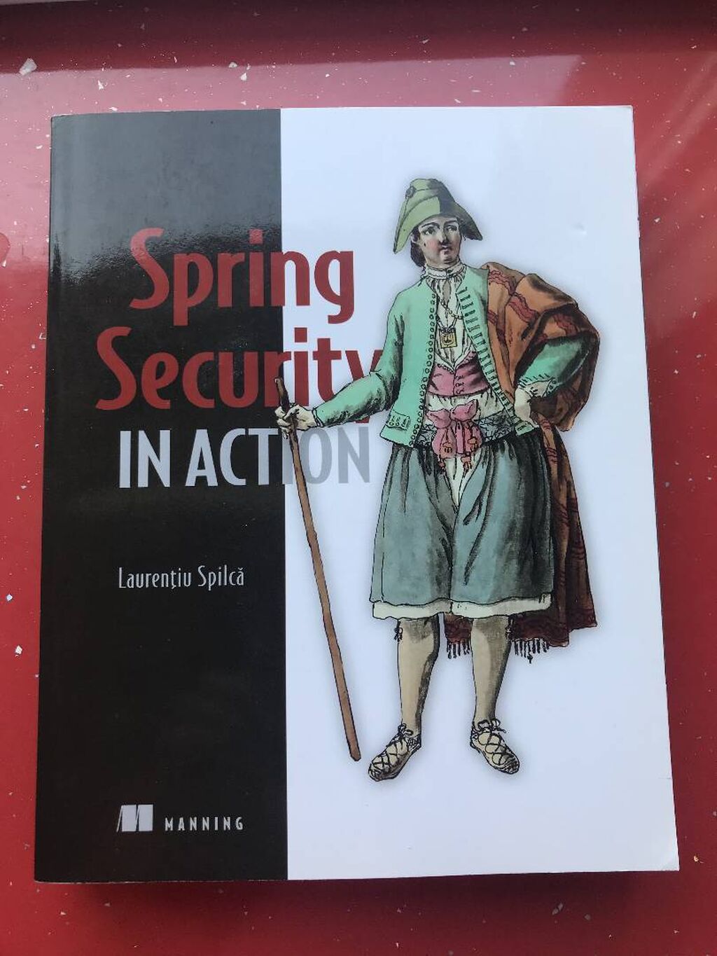 Spring Security in Action Одлично очувана књига Синопсис: Spring