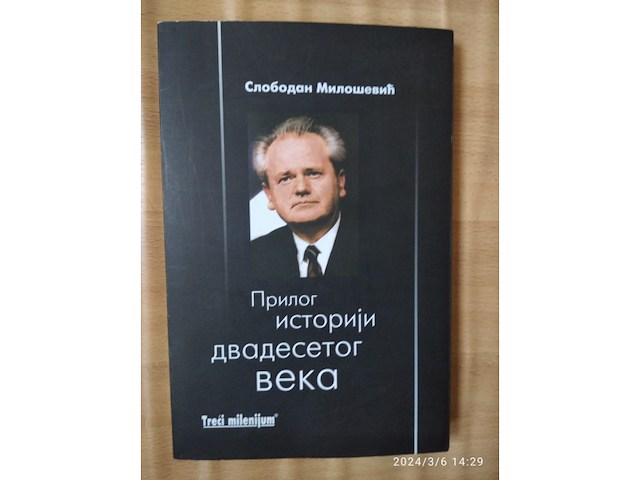 Prilog istoriji dvadesetog veka-Slobodan Milosevic