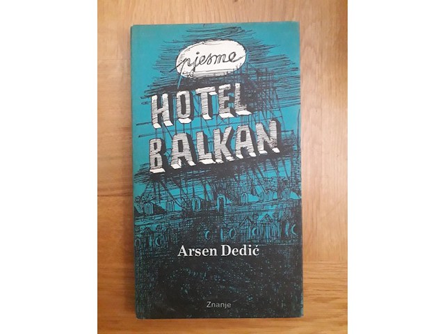 Hotel Balkan - Arsen Dedić