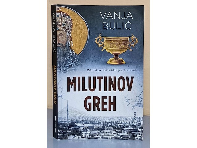 MILUTINOV GREH Vanja Bulić